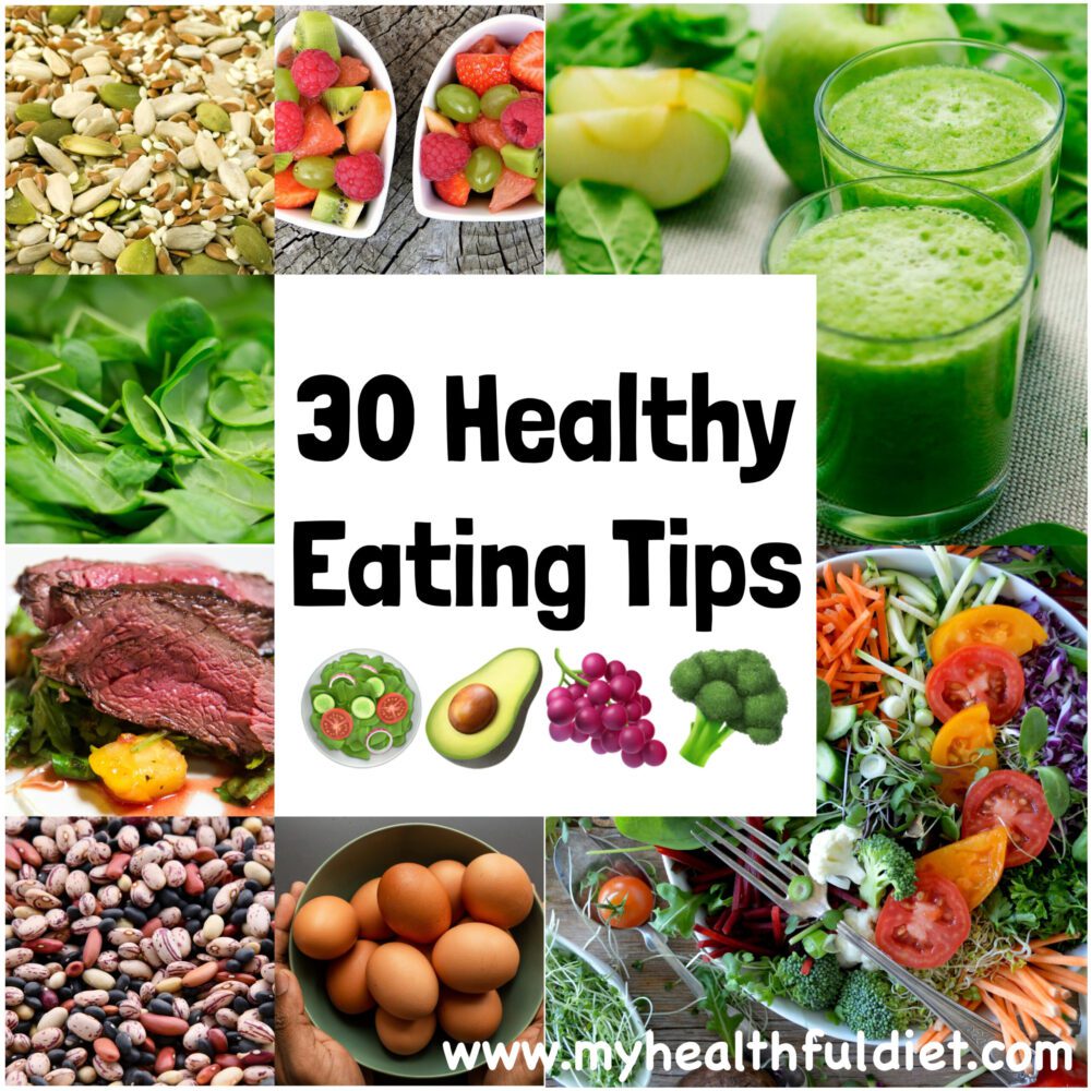 30 Healthy Eating Tips🍏 | MyHealthfulDiet.Com