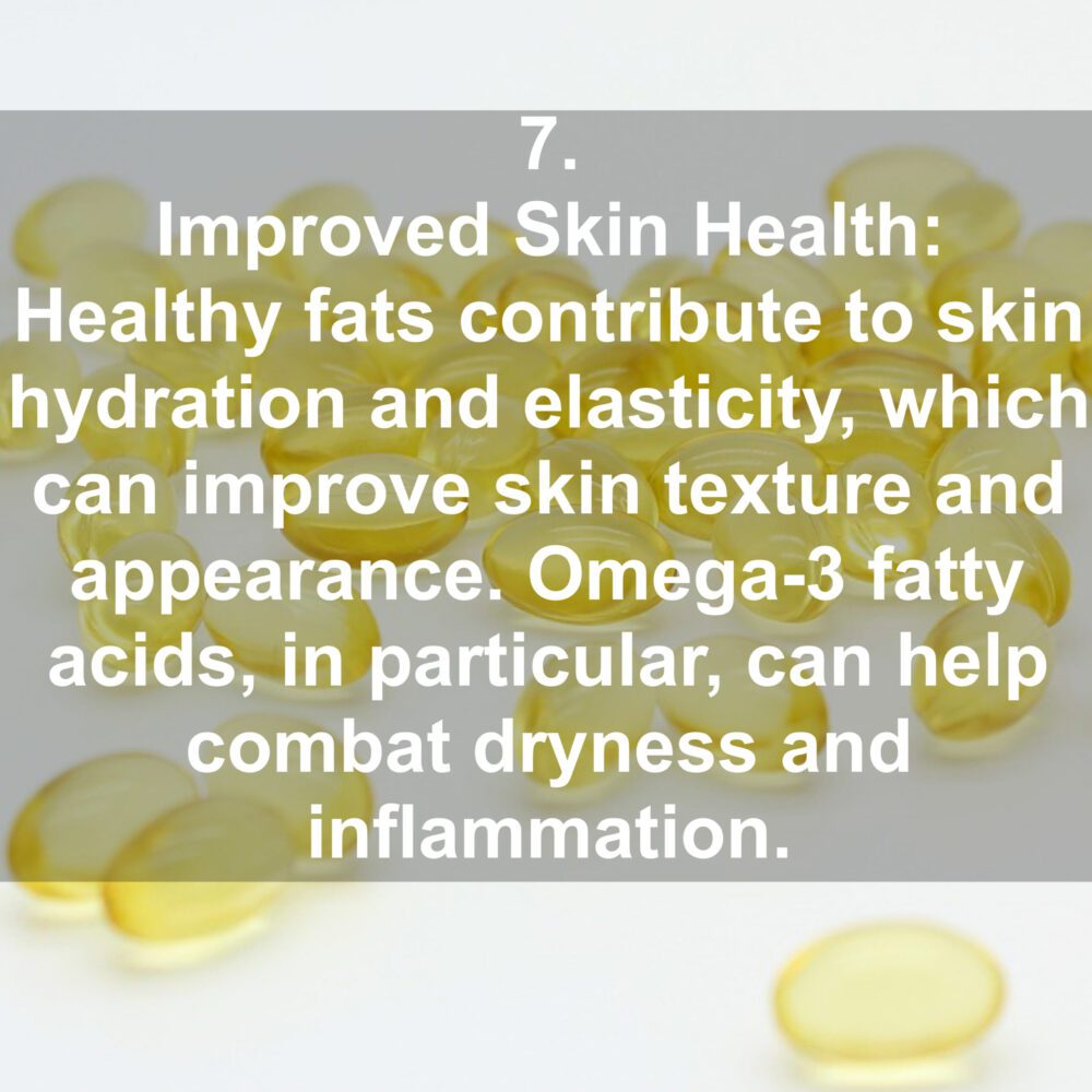 10 Health Benefits of Healthy Fats | MyHealthfulDiet.Com