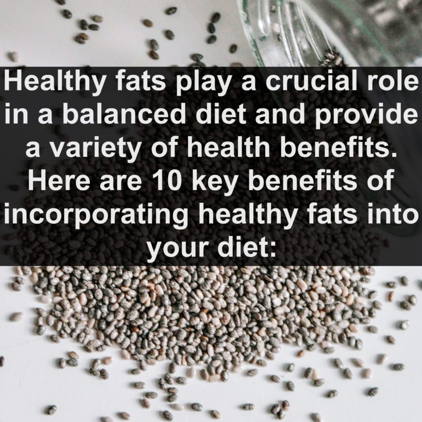 10 Benefits of Healthy Fats | MyHealthfulDiet.Com