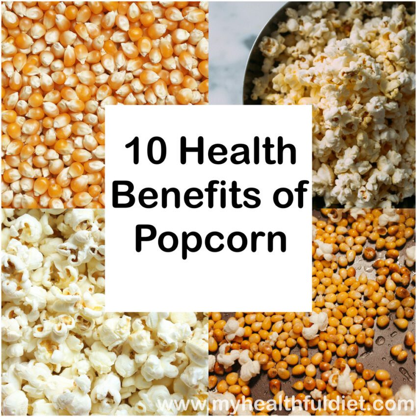 10 Benefits of Popcorn | MyHealthfulDiet.Com