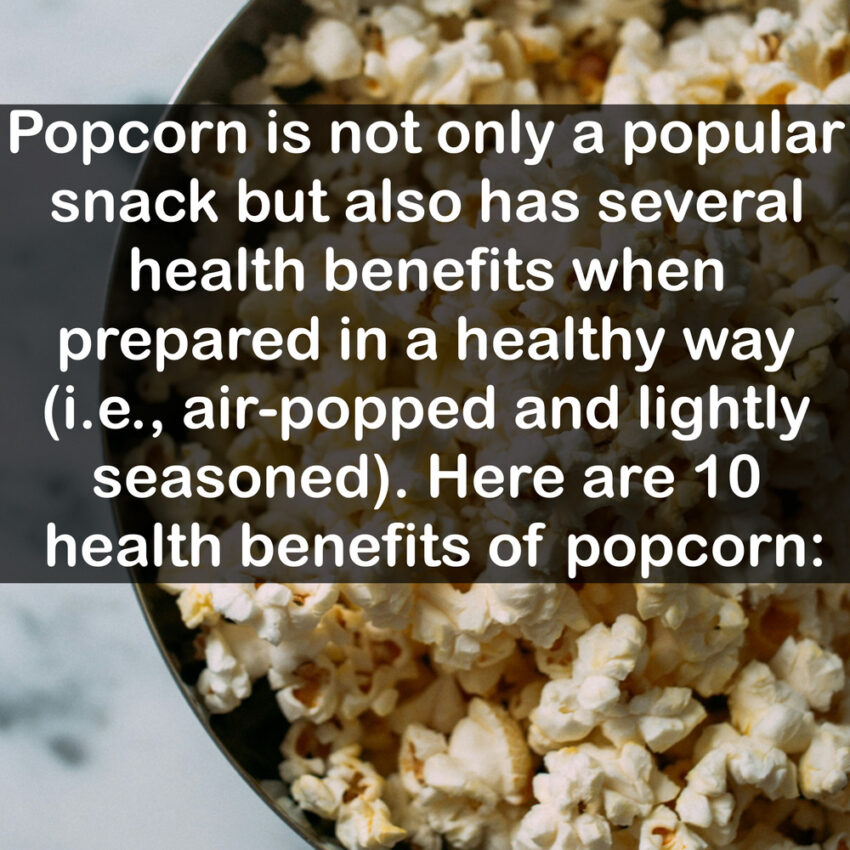 10 Benefits of Popcorn | MyHealthfulDiet.Com